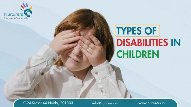 Types of Disabilities in Children | Nurturers