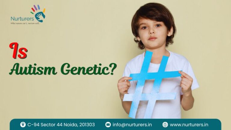 Is Autism Genetic? Signs, Causes, and When to Act | Nurturers