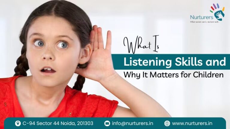 What Is Listening Skills and Why It Matters for Children | Nurturers